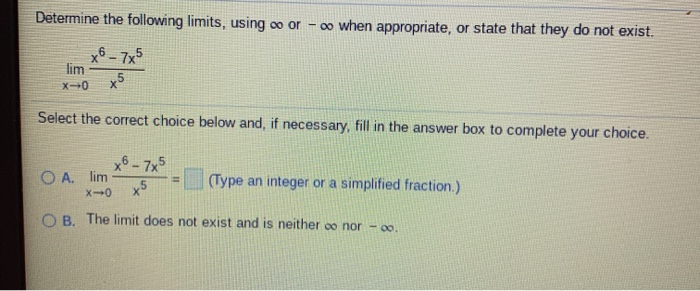 Solved Determine the following limits, using oor - oo when | Chegg.com