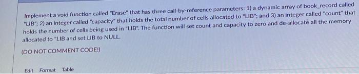 Solved Implement avoid function called "Erase" that has | Chegg.com