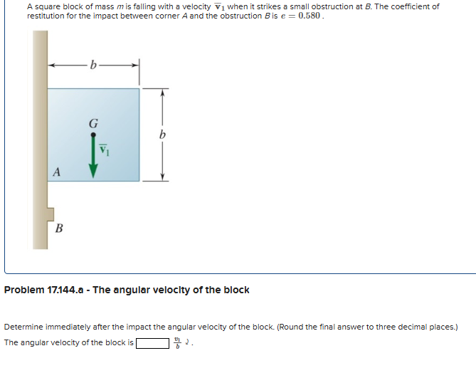 Solved Problem 17.144.a - ﻿The angular velocity of the block | Chegg.com