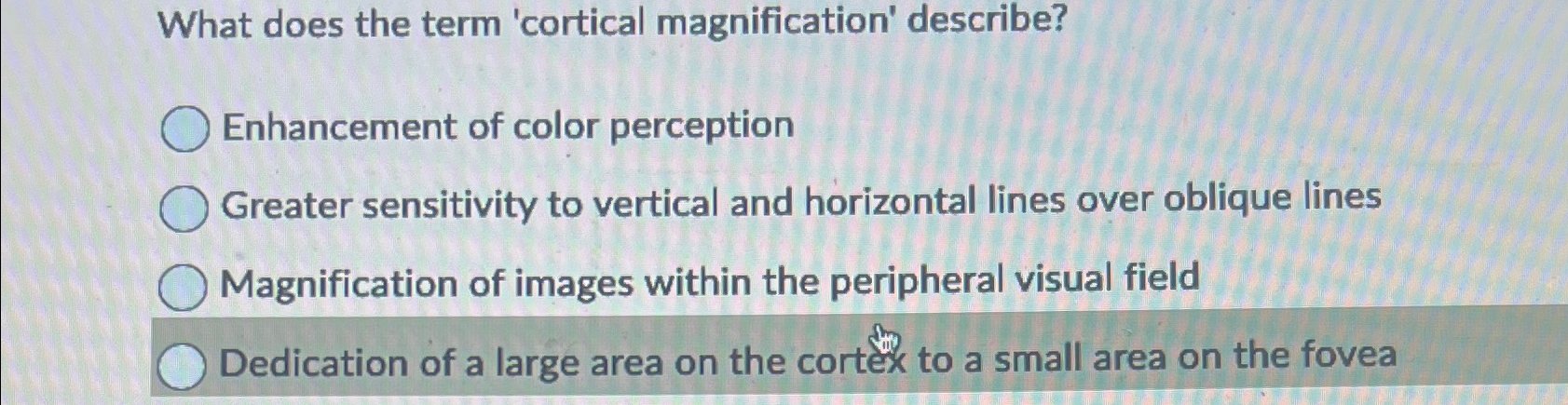 Solved What does the term 'cortical magnification' | Chegg.com