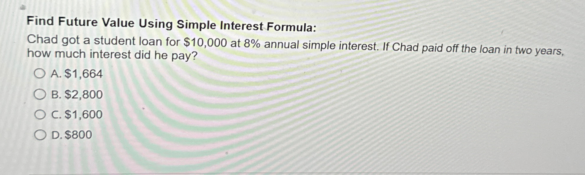 Solved Find Future Value Using Simple Interest Formula:Chad | Chegg.com