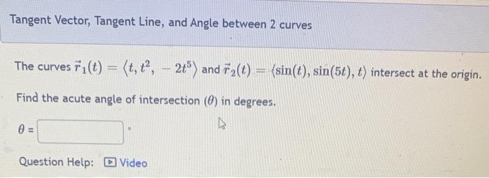 Solved Tangent Vector, Tangent Line, and Angle between 2 | Chegg.com