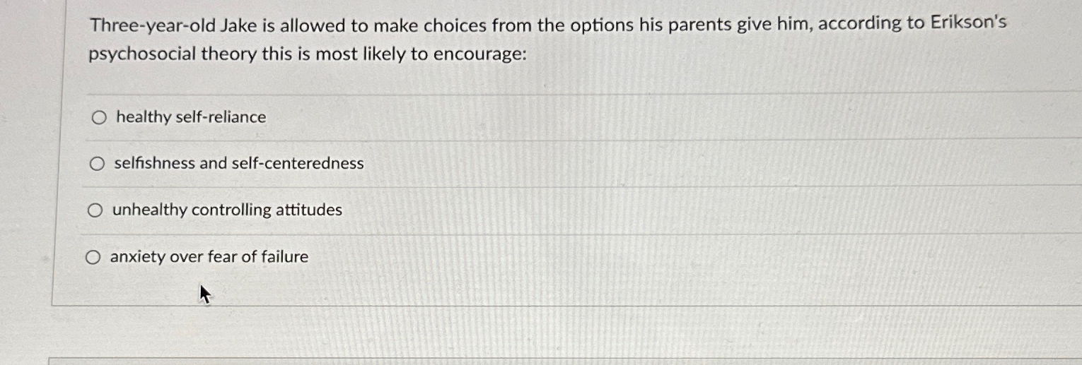 Solved Three-year-old Jake is allowed to make choices from | Chegg.com