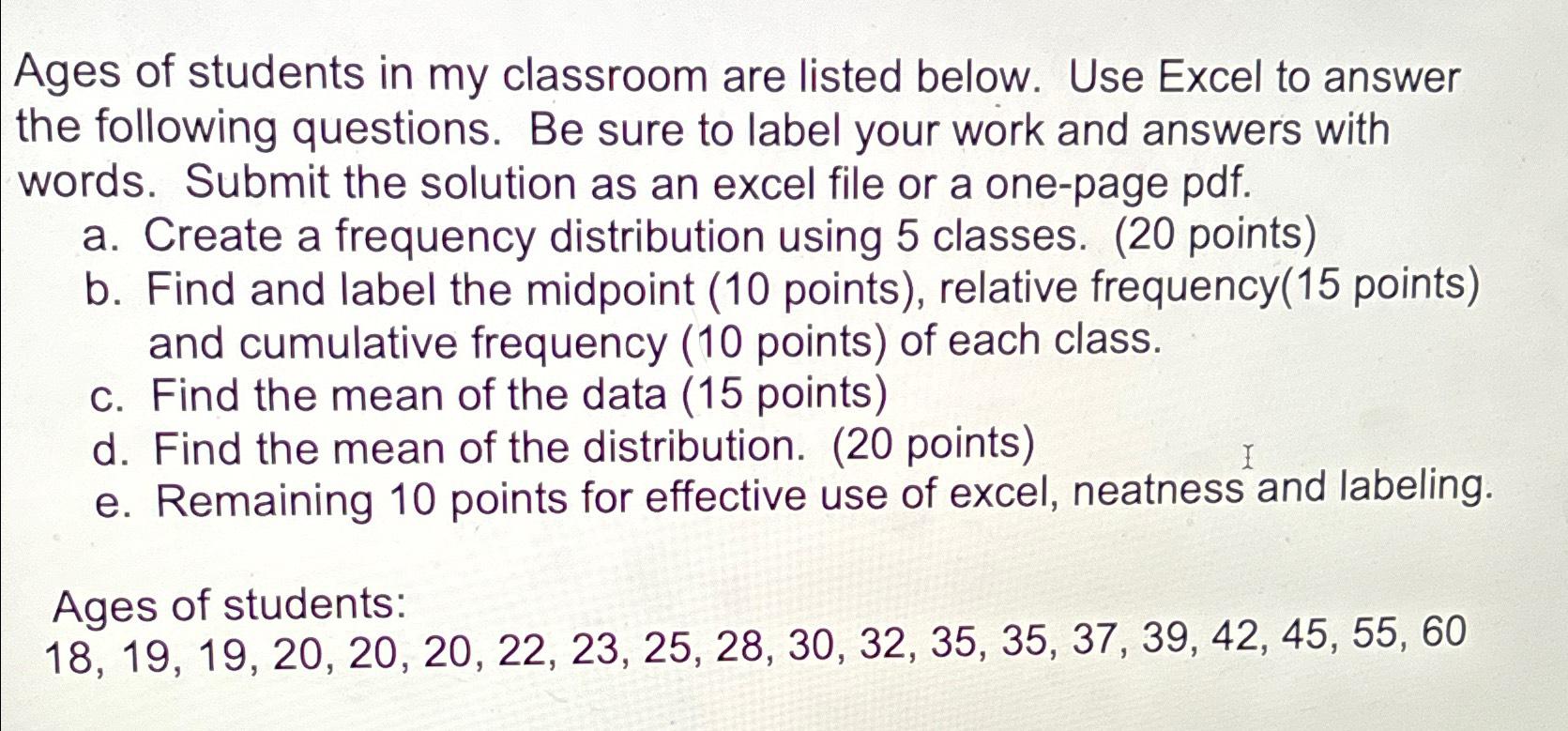 Solved Ages of students in my classroom are listed below. | Chegg.com