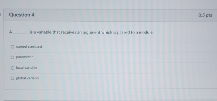 Solved Question 40.5 ﻿ptsA is a variable that receives an | Chegg.com