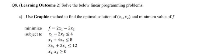 Solved Q8. (Learning Outcome 2) Solve the below linear | Chegg.com
