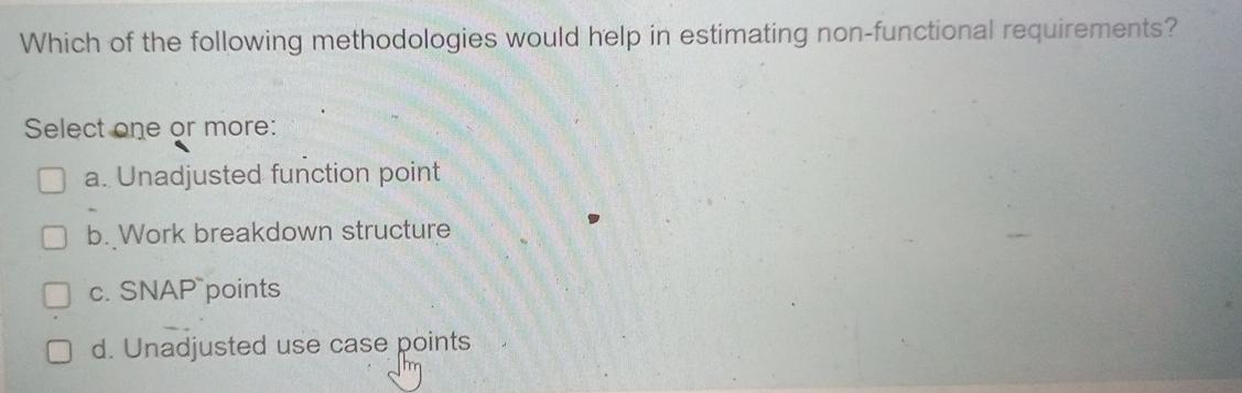 Solved Which of the following methodologies would help in | Chegg.com