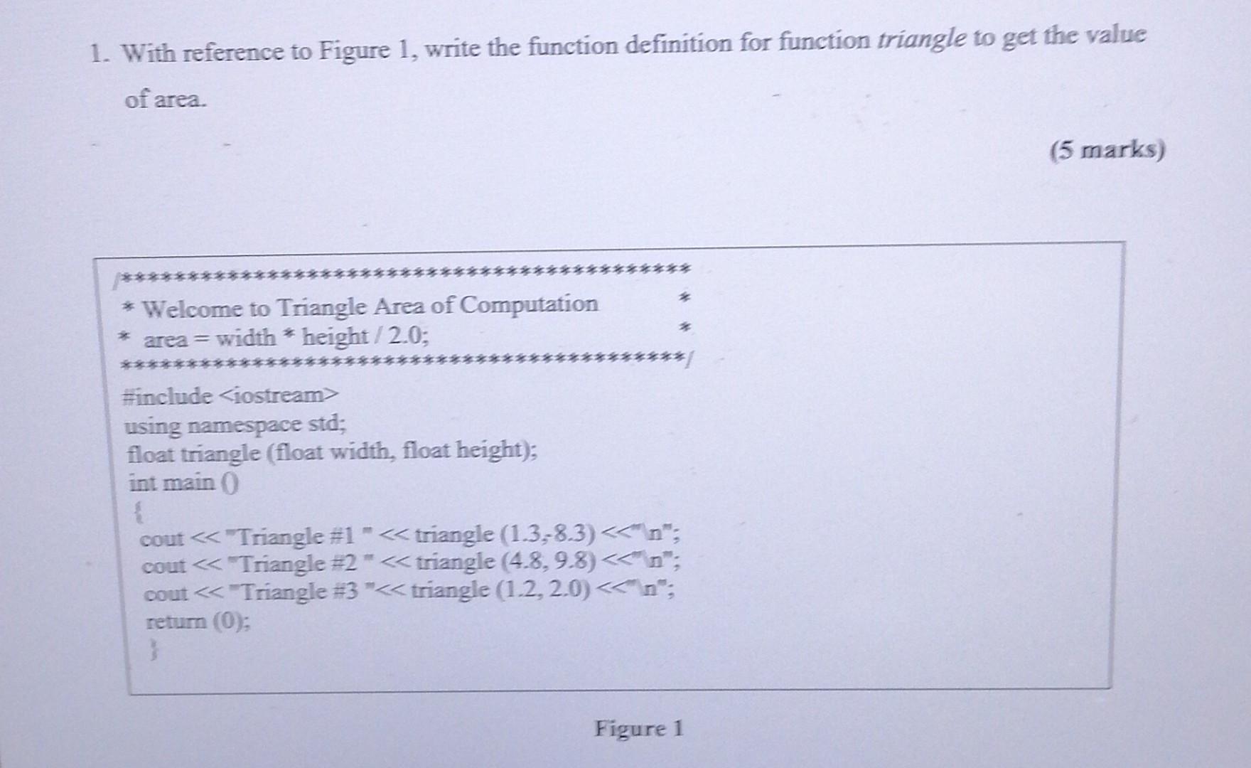 Solved 1. With reference to Figure 1, write the function | Chegg.com