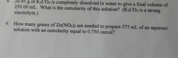 Solved 26.45 g of K2CO3 is completely dissolved in water to | Chegg.com
