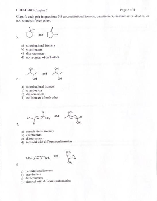 Solved Classify cach pair in questions 5.8 as constitutional | Chegg.com Solved Classify cach pair in questions 5.8 as constitutional | Chegg.com
