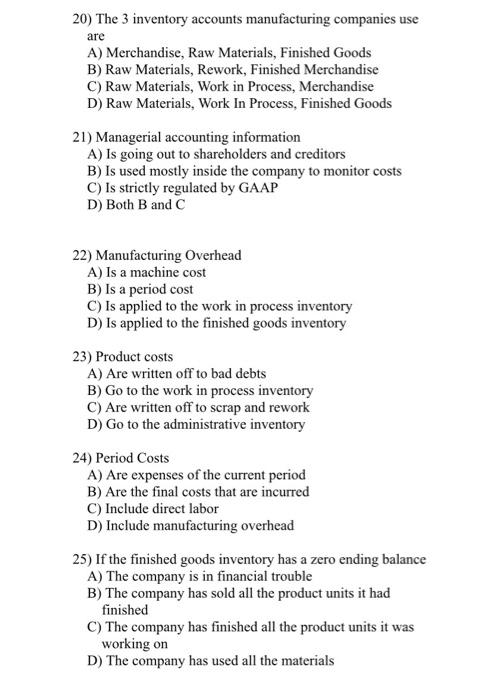 Solved 20) The 3 inventory accounts manufacturing companies | Chegg.com