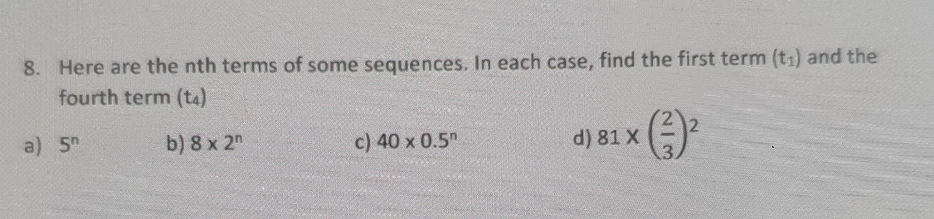 Solved 8. Here are the nth terms of some sequences. In each | Chegg.com
