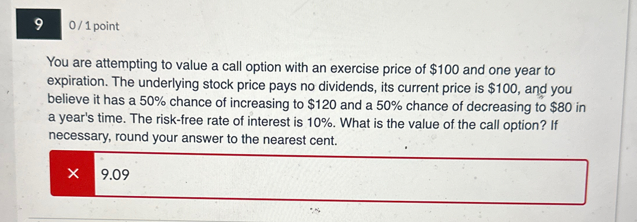 Solved 90/1 ﻿pointYou are attempting to value a call option | Chegg.com