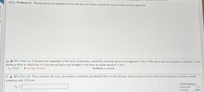 Solved (6\%) Problem 11: Boxing gloves are padded to lessen | Chegg.com