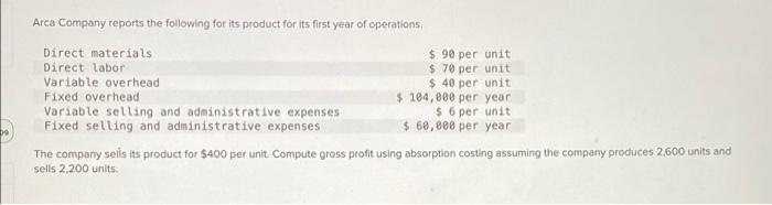 Solved Arca Company reports the following for its product | Chegg.com
