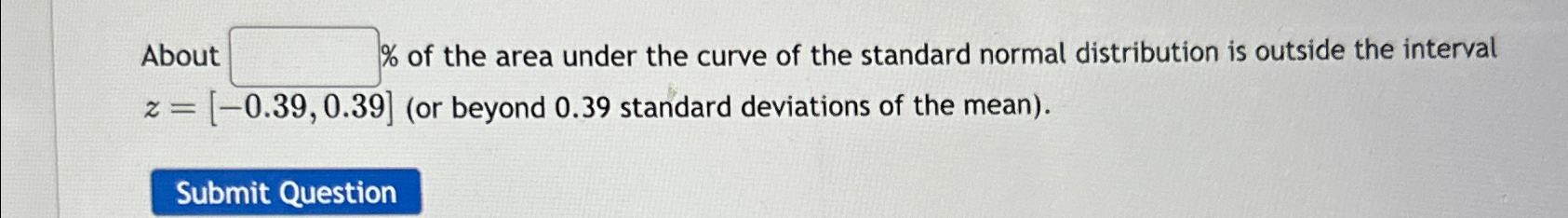 Solved About % ﻿of the area under the curve of the standard | Chegg.com