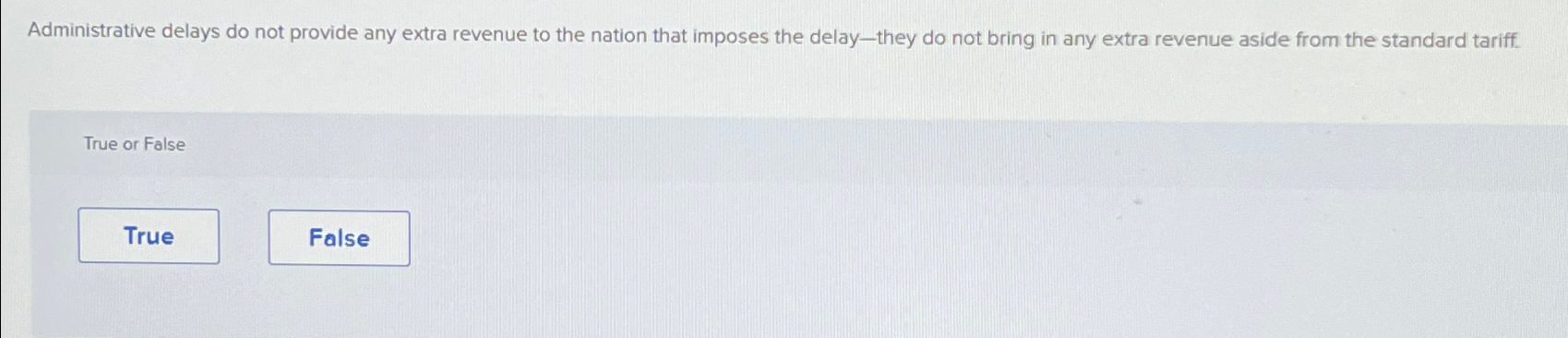Solved Administrative delays do not provide any extra | Chegg.com
