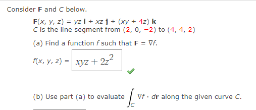 Solved Consider F ﻿and C ﻿below.F(x,y,z)=yzi+xzj+(xy+4z)kC | Chegg.com