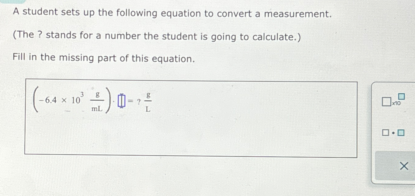 Solved A student sets up the following equation to convert a | Chegg.com