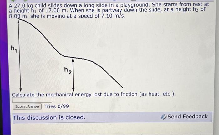 Solved A 27.0 kg child slides down a long slide in a | Chegg.com