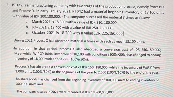 PT XYZ is a manufacturing company with two stages of | Chegg.com