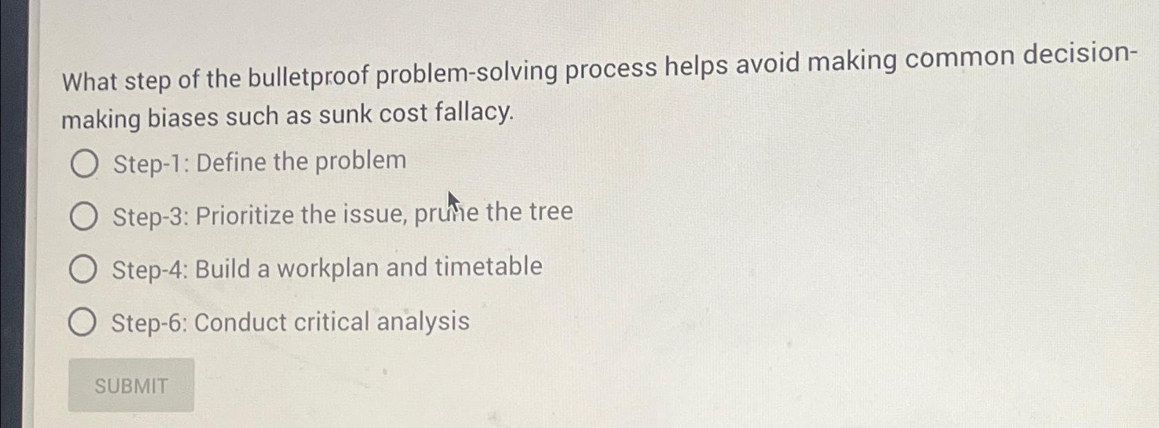 Solved What step of the bulletproof problem-solving process | Chegg.com