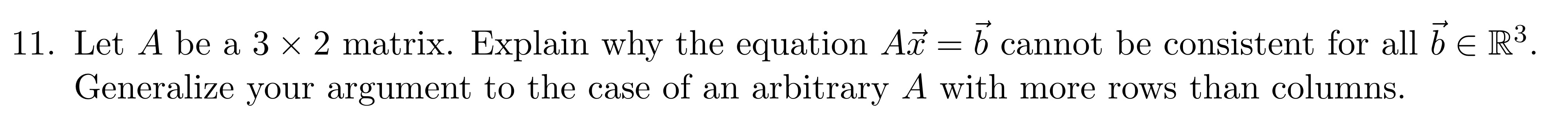 Solved Let A ﻿be a 3×2 ﻿matrix. Explain why the equation | Chegg.com