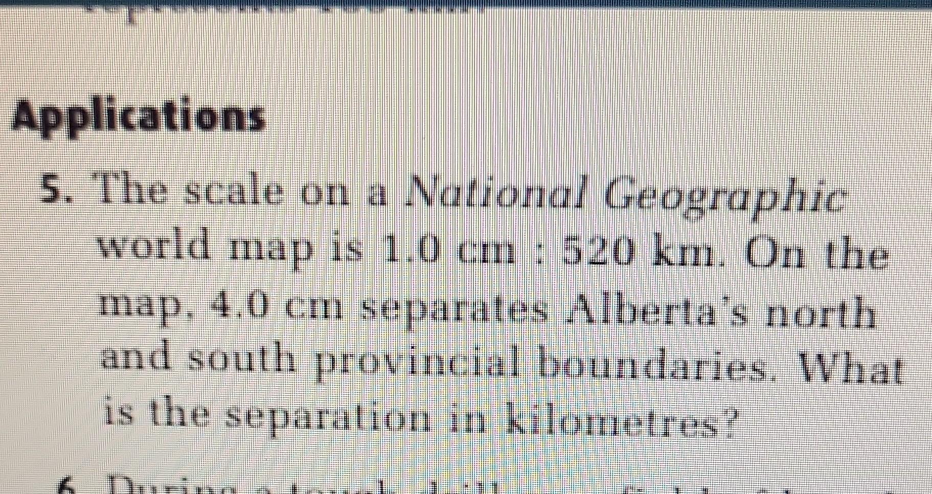 Solved Applications 5. The scale on a National Geographic | Chegg.com