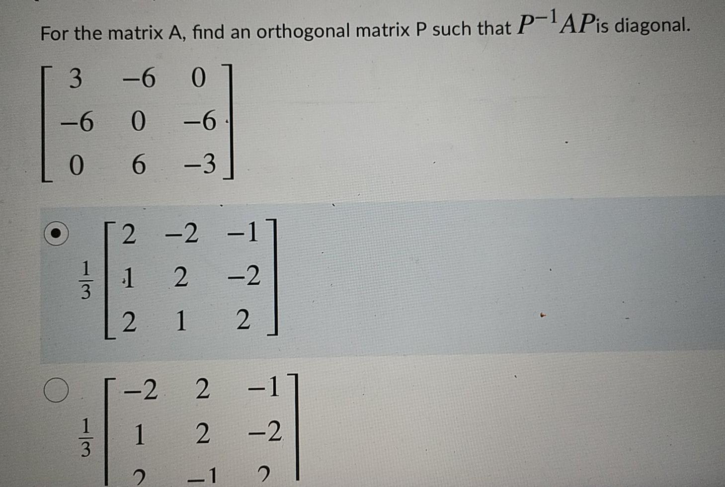 Solved For the matrix A, find an orthogonal matrix P such | Chegg.com