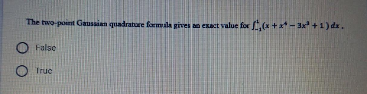 Solved The two-point Gaussian quadrature formula gives an | Chegg.com