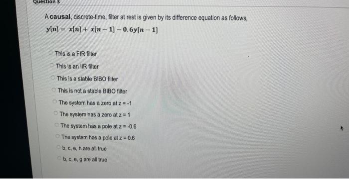 Solved A causal, discrete-time, filter at rest is given by | Chegg.com