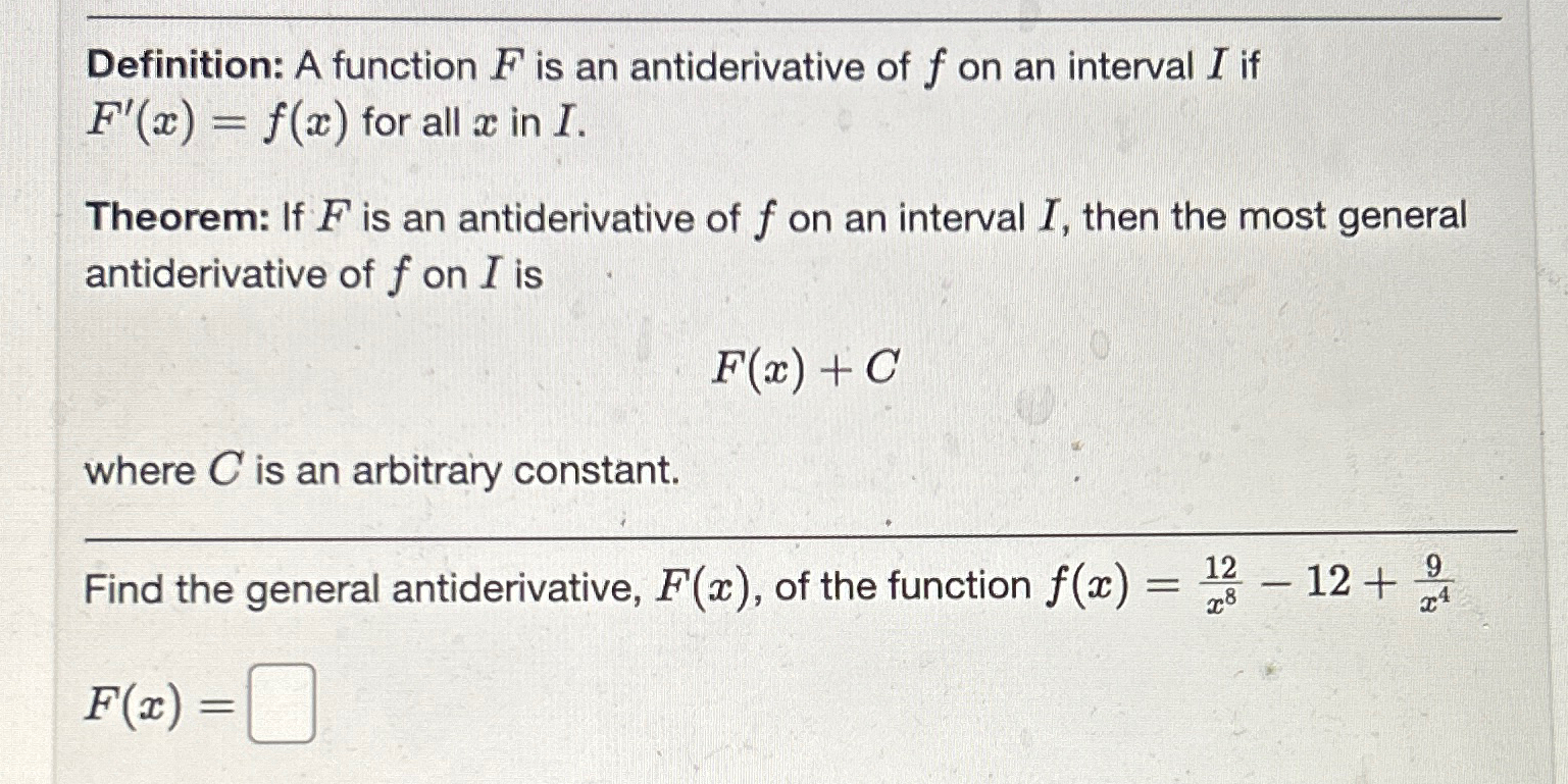 Solved Definition: A function F ﻿is an antiderivative of f | Chegg.com