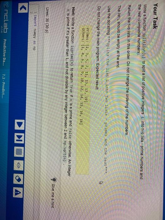 Solved Your Task Write a function splitlist(L) to split a | Chegg.com Solved Your Task Write a function splitlist(L) to split a | Chegg.com