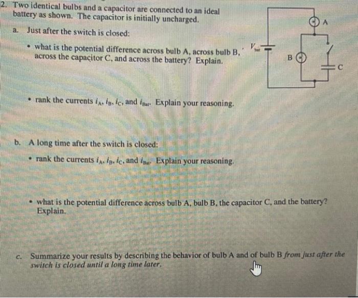 Solved Two identical bulbs and a capacitor are connected to | Chegg.com