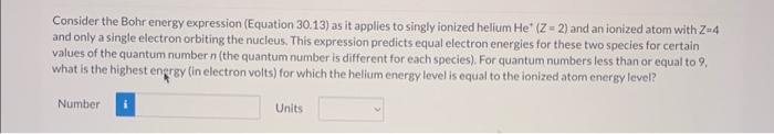 Solved Consider the Bohr energy expression (Equation 30.13) | Chegg.com