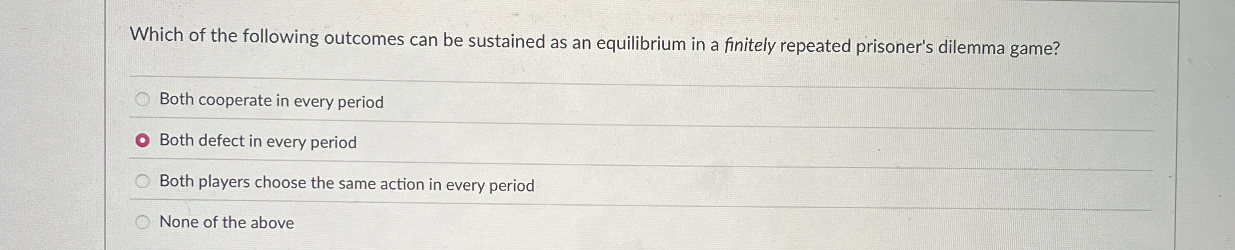 Solved Which of the following outcomes can be sustained as | Chegg.com