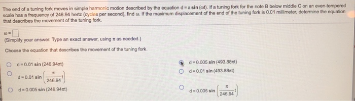 Solved The end of a tuning fork moves in simple harmonic | Chegg.com