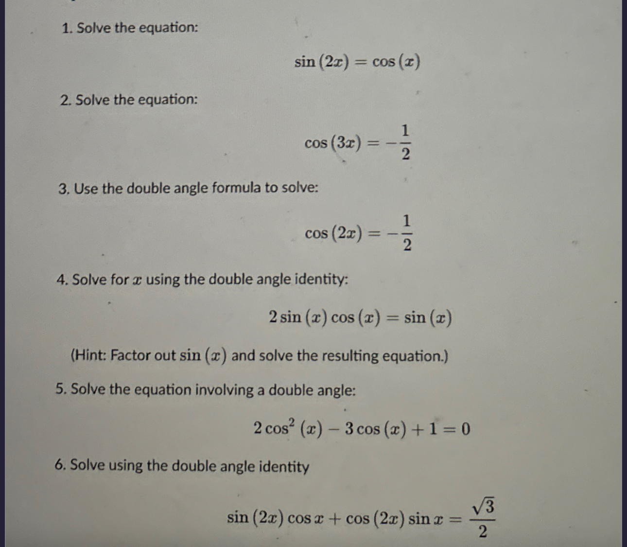 Solved Solve the equation:sin(2x)=cos(x)Solve the | Chegg.com