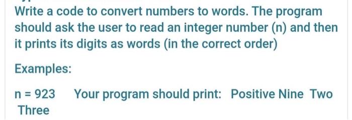 Solved Write a code to convert numbers to words. The program | Chegg.com
