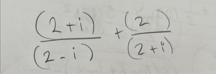Solved (2−i)(2+i)+(2+i)(2) | Chegg.com