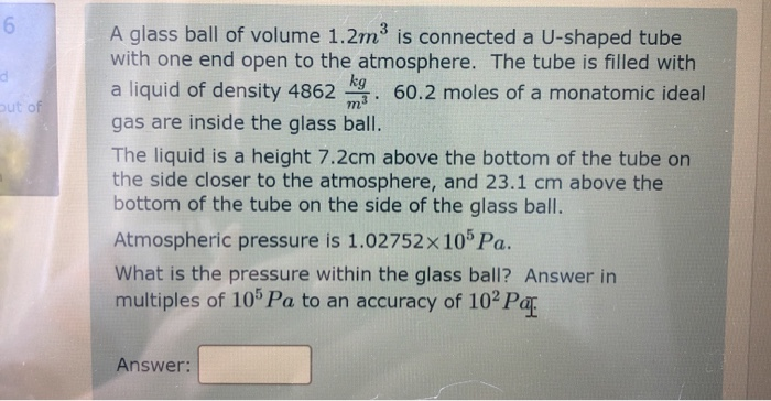 Solved 6 Sut of mi A glass ball of volume 1.2m3 is connected | Chegg.com