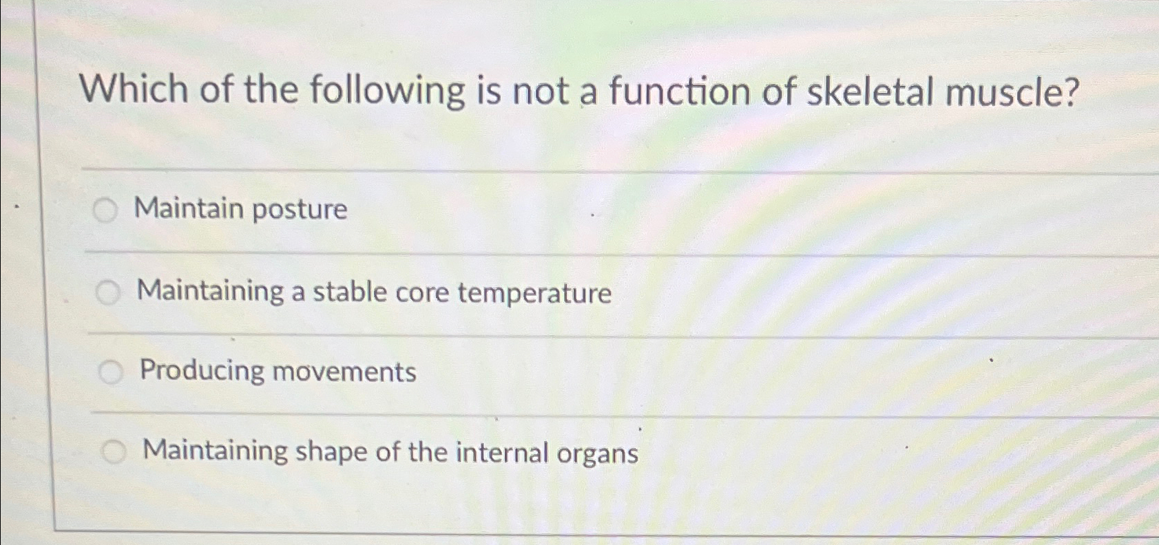 Solved Which of the following is not a function of skeletal | Chegg.com