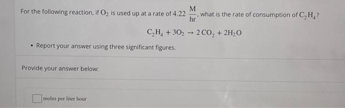 Solved For the following reaction, if O2 is used up at a | Chegg.com