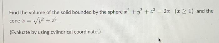 Solved Find the volume of the solid bounded by the sphere | Chegg.com