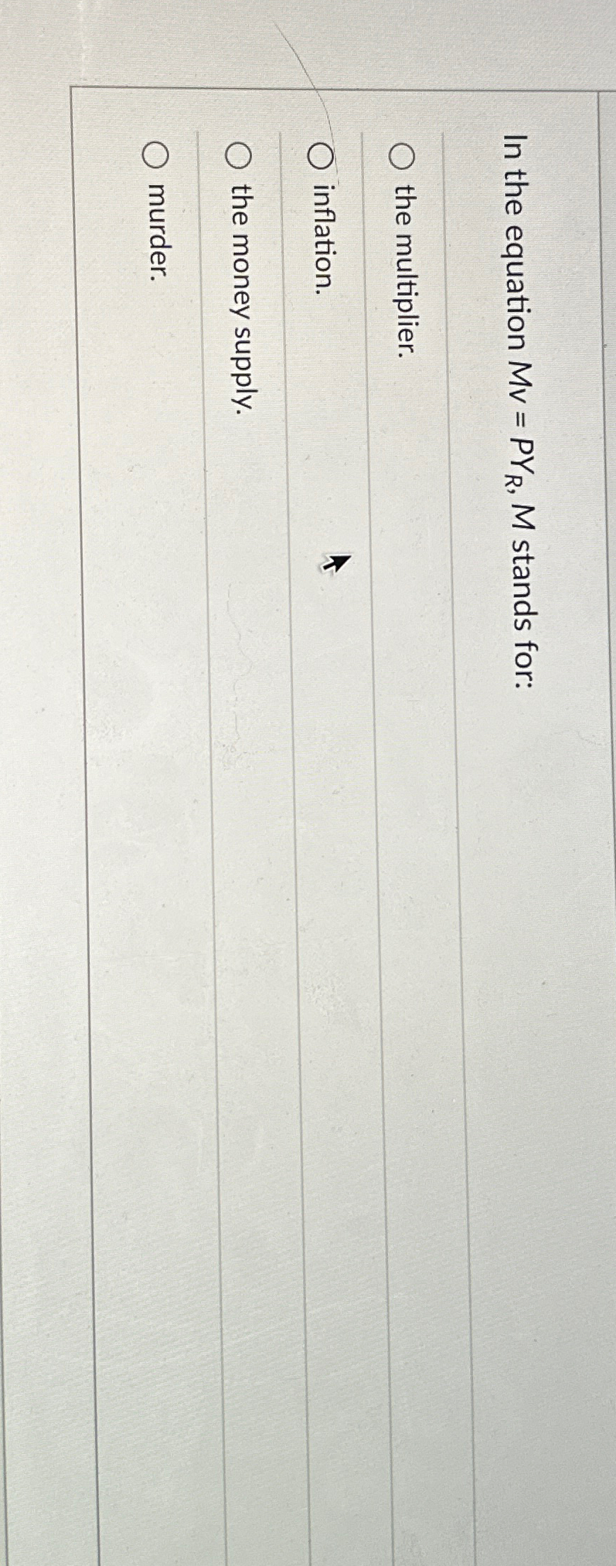 Solved In the equation Mv=PYR,M ﻿stands for:the | Chegg.com