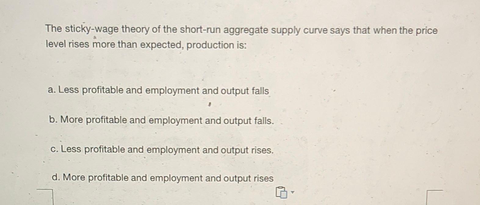 Solved The sticky-wage theory of the short-run aggregate | Chegg.com