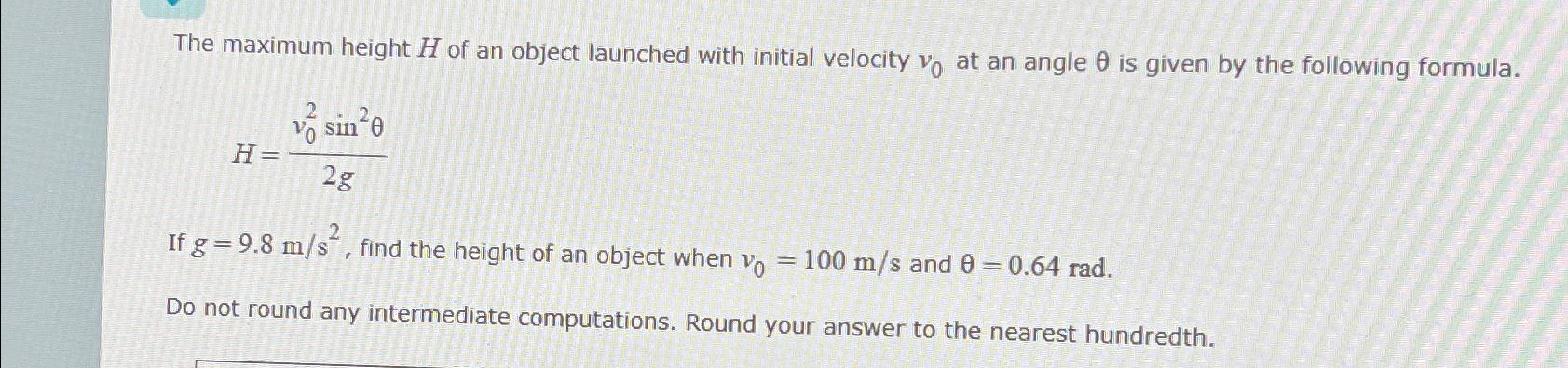 Solved The maximum height H ﻿of an object launched with | Chegg.com
