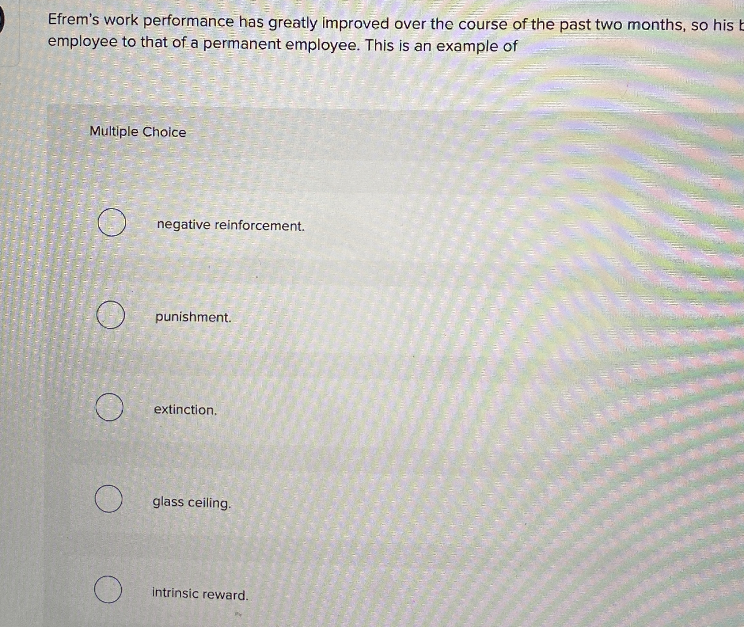 Solved Efrem's work performance has greatly improved over | Chegg.com