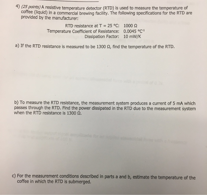 Solved 4) (25 points) A resistive temperature detector (RTD) | Chegg.com