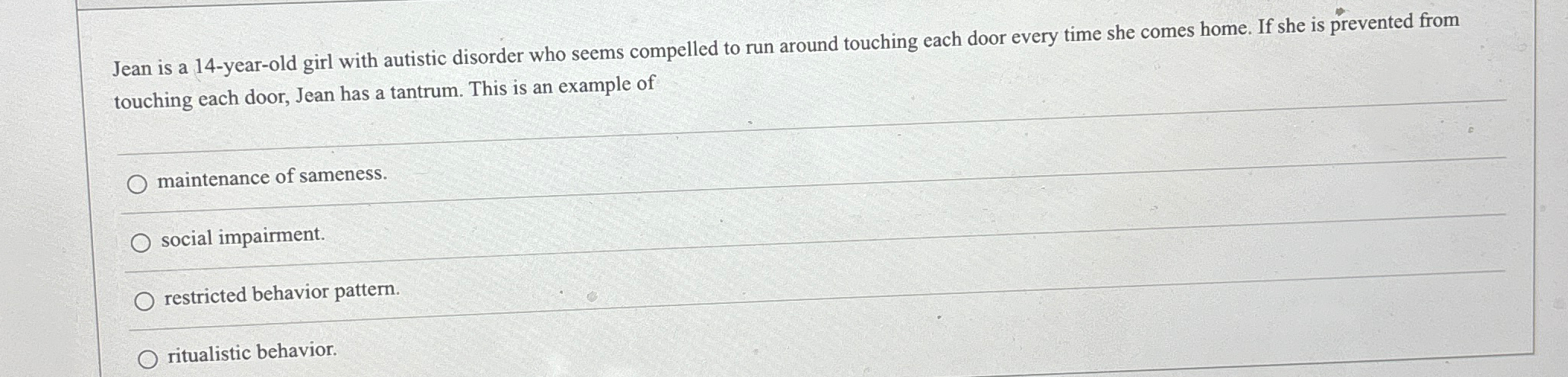 Solved Jean is a 14-year-old girl with autistic disorder who | Chegg.com